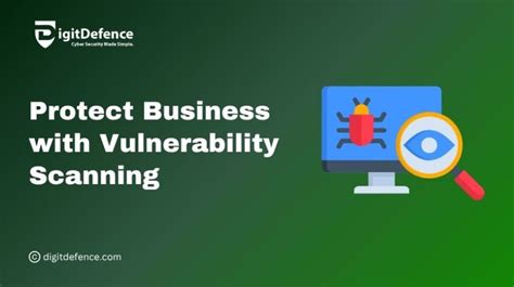 Protect Your Business Network With Vulnerability Scanning Digitdefence