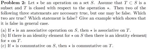 Solved Problem 2 Let Be An Operation On A Set S Assume