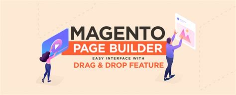 Magento Page Builder Easy Interface With Drag And Drop Feature