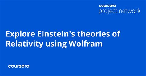 Explore Einsteins Theories Of Relativity Using Wolfram Coursya