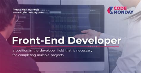 Front End Developer A Position In The Developer Field That Is Necessary
