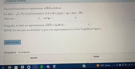 Solved Use Local Linearization To Approximate 25 3 As