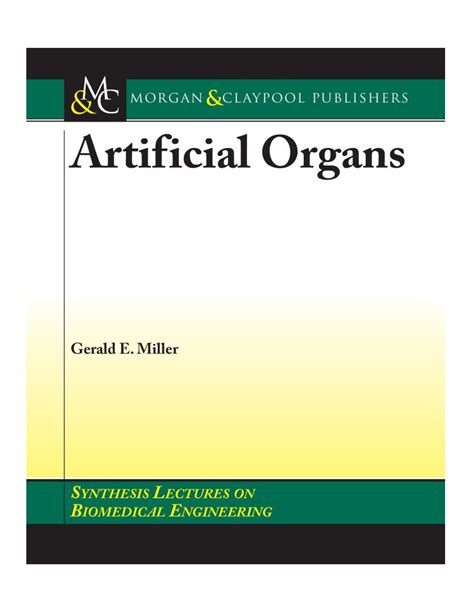 Artificial Organs Synthesis Lectures On Biomedical Engineering Gerald E Miller Morgan