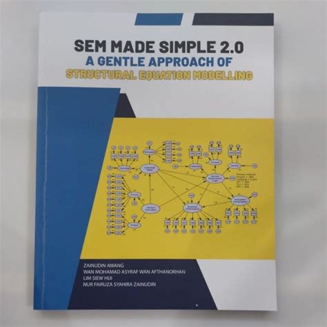 Sem Made Simple 2 0 A Gentle Approach Of Structural Equation Modelling Zainudin Awang