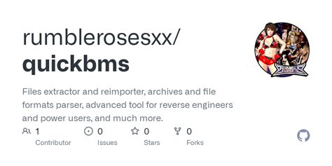 Github Rumblerosesxxquickbms Files Extractor And Reimporter Archives And File Formats