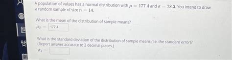 Solved A Population Of Values Has A Normal Distribution With