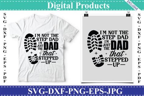 Father S Day Svg I M Not The Step Dad Graphic By Digital Design Shop Bd Creative Fabrica