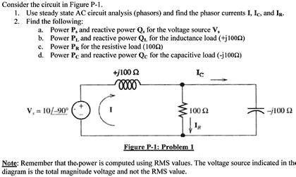 SOLVED Consider The Circuit In Figure P Use Steady State AC Circuit Analysis Phasors And