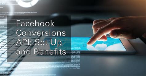 Facebook Conversions Api What It Is And How To Set It Up