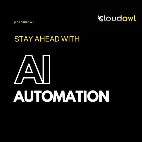 How Artificial Intelligence And Automation Boost Customer Service Cloudowl Posted On The Topic