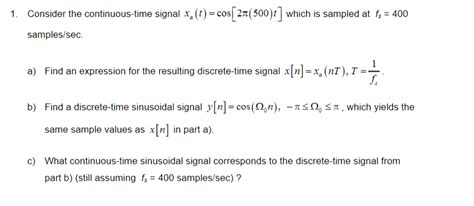 Solved 1 Consider The Continuous Time Signal X₂ T Cos