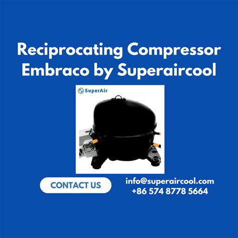 Reciprocating Compressor Embraco By Superaircool Hvac Duct Fittings