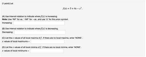Solved 1 Point Let Fx 5 4x X3 A Use Interval