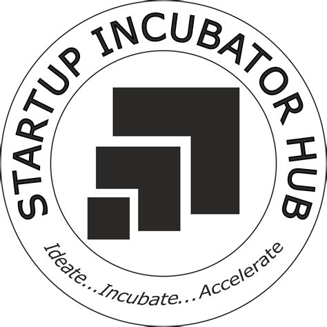 Startup Incubator Hub As An Entrepreneur You Must Ensure Your Ideas Are Foolproof And Can