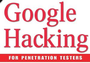 Introduction To Google Hacking Information Security Berserker