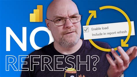 include in refresh can trip you up within power query