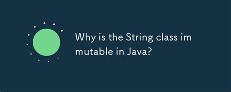 Why Is The String Class Immutable In Java Javatutorial Phpcn