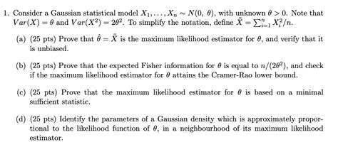 Solved Consider a Gaussian statistical model X XnN θ Chegg com