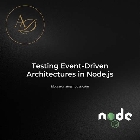 testing event driven architectures in node js by arunangshu das medium
