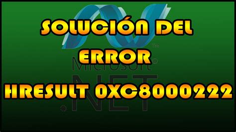 Solucionar Error Hresult 0xc8000222 Al Instalar Net Framework4 Youtube