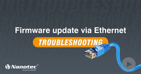 通过 Ethernet 进行固件更新 故障排除 Nanotec