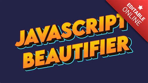 Online Javascript Beautifier Text Effect Generator