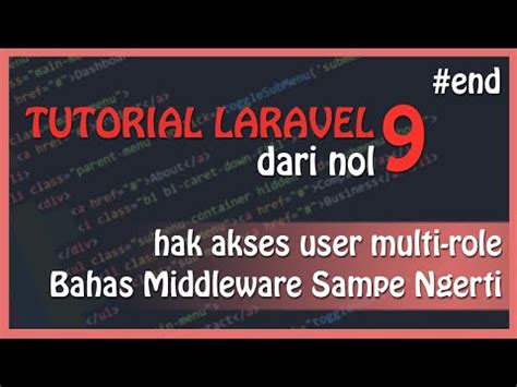 Tutorial LARAVEL 9 : Middleware - Membatasi Hak Akses User Multi Role ...
