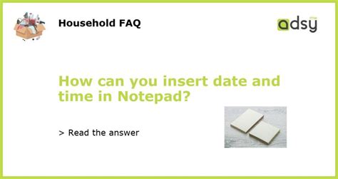 How Can You Insert Date And Time In Notepad