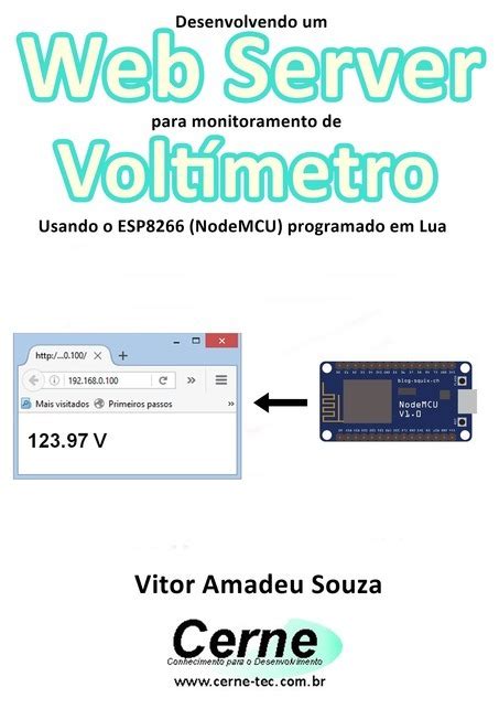 Desenvolvendo Um Web Server Para Monitoramento De Voltímetro Usando O