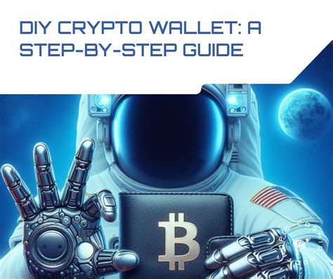 DIY Crypto Wallet A Step By Step Guide