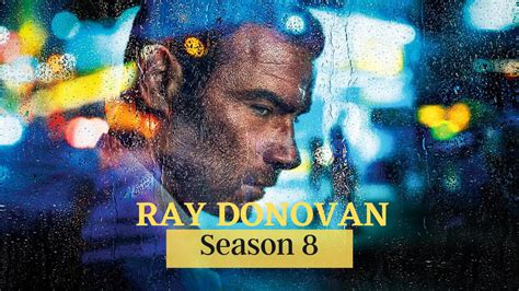 Ray Donovan Season 8 Confirmed Release Date Did The Show Finally Get