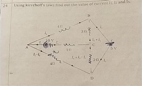 24using Kirchhoffs Laws Find Out The Value Of Current I1 I2 And I3