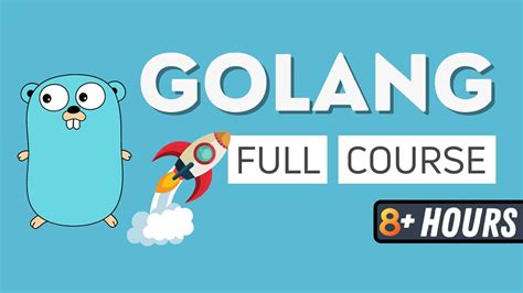 Learn Go Programming Golang Tutorial For Beginners Full Course YouTube