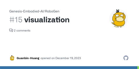 Visualization · Issue 15 · Genesis Embodied Airobogen · Github