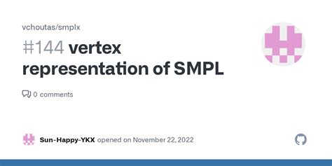 Vertex Representation Of Smpl · Issue 144 · Vchoutassmplx · Github