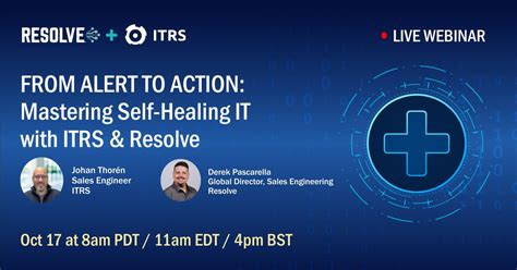 Webinar Selfhealingit Itautomation Itops Itautomation Resolve Itrs Resolve