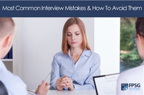 Most Common Interview Mistakes And How To Avoid Them Fpsg Specialist