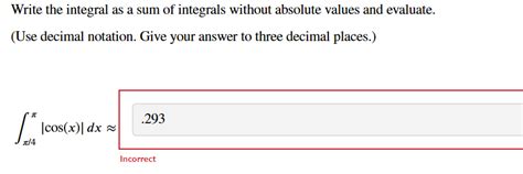 Solved Write The Integral As A Sum Of Integrals Without Chegg