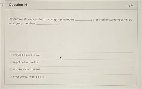 Solved Question 161 ﻿ptsdescriptive Stereotypes Tell Us What