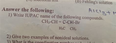 Answer the following: 1). Write IUPAC name of the following compounds. \b..