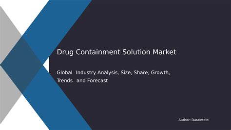 Drug Containment Solution Market Report Global Forecast From 2025 To 2033