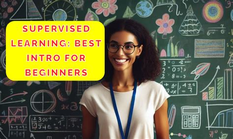 Supervised Learning Best Intro For Beginners