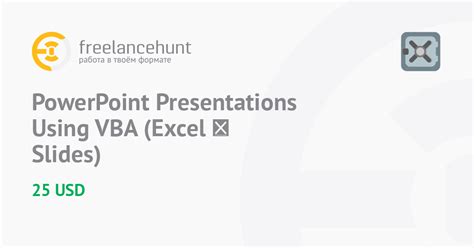 Powerpoint Presentations Using Vba Excel → Slides • Freelance Job In Presentations Posted