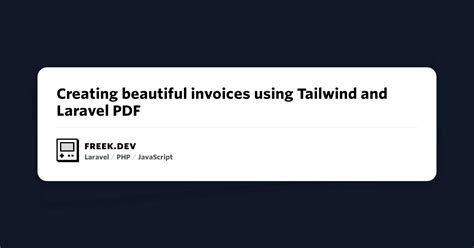 Larachat On Linkedin ★ Creating Beautiful Invoices Using Tailwind And Laravel Pdf Last Week
