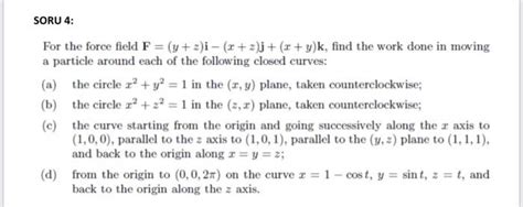Solved For The Force Field F Y Z I X Z J X Y K Find The Chegg Com