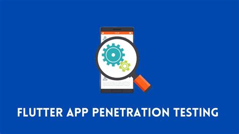 Flutter App Penetration Testing A Simple Guide