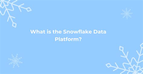 What Is The Snowflake Data Platform Yoors