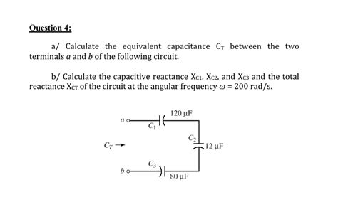SOLVED Question A Calculate The Equivalent Capacitance Ct Between The Two Terminals A And B