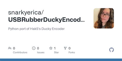 Github Snarkyerica Usbrubberduckyencoder Python Python Port Of Hak S Ducky Encoder