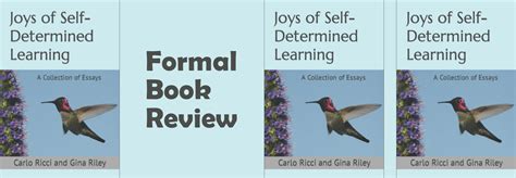 Joys Of Self Determined Learning An Inspiring Exploration Of Educational Alternatives And